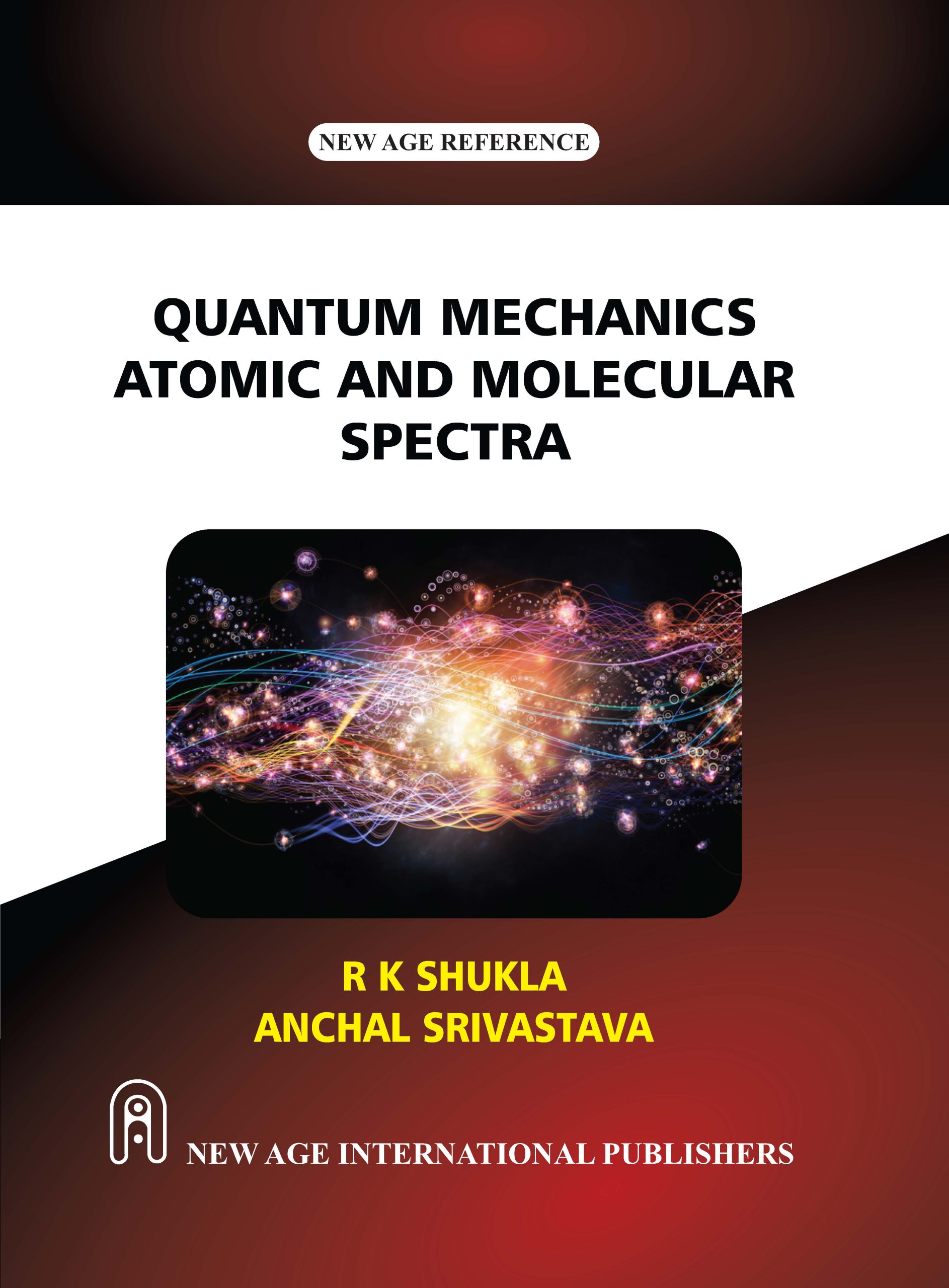 Quantum Mechanics, Atomic and Molecular Spectra - New Firstway Book Shop
